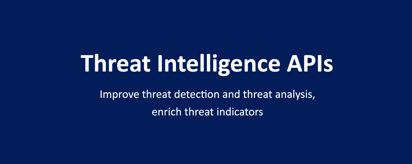 Threat Intelligence APIs to Improve Threat Detection | IPVoid